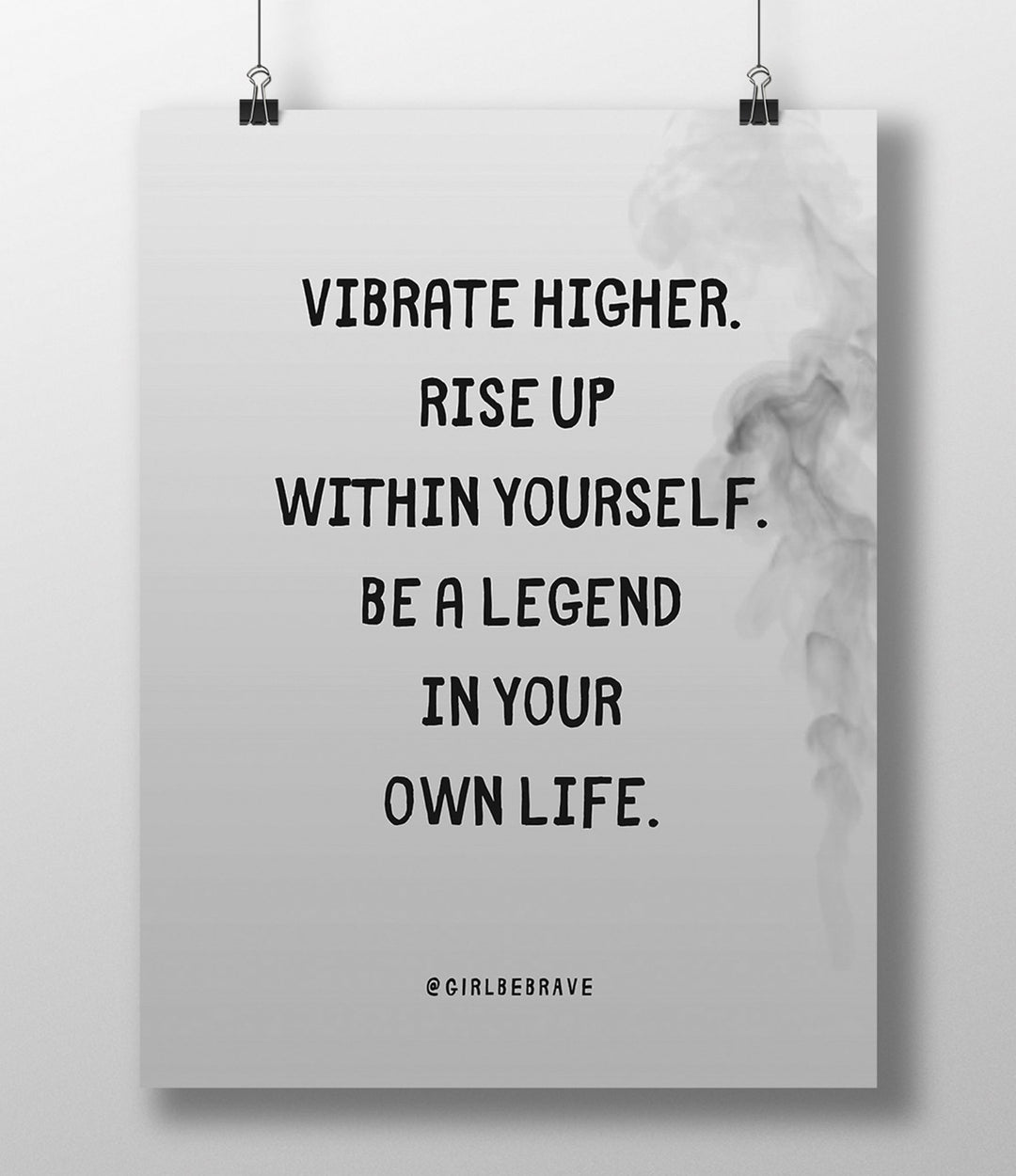 Vibrate Higher Poster – Girl Be Brave